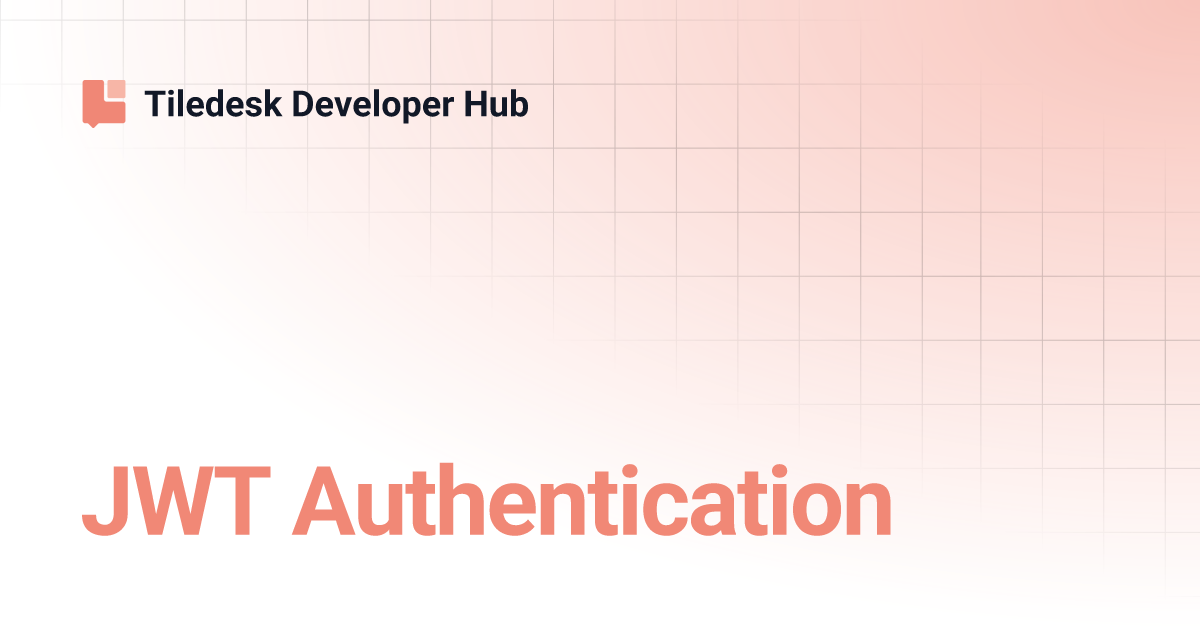 JWT Authentication | Tiledesk Developer Hub