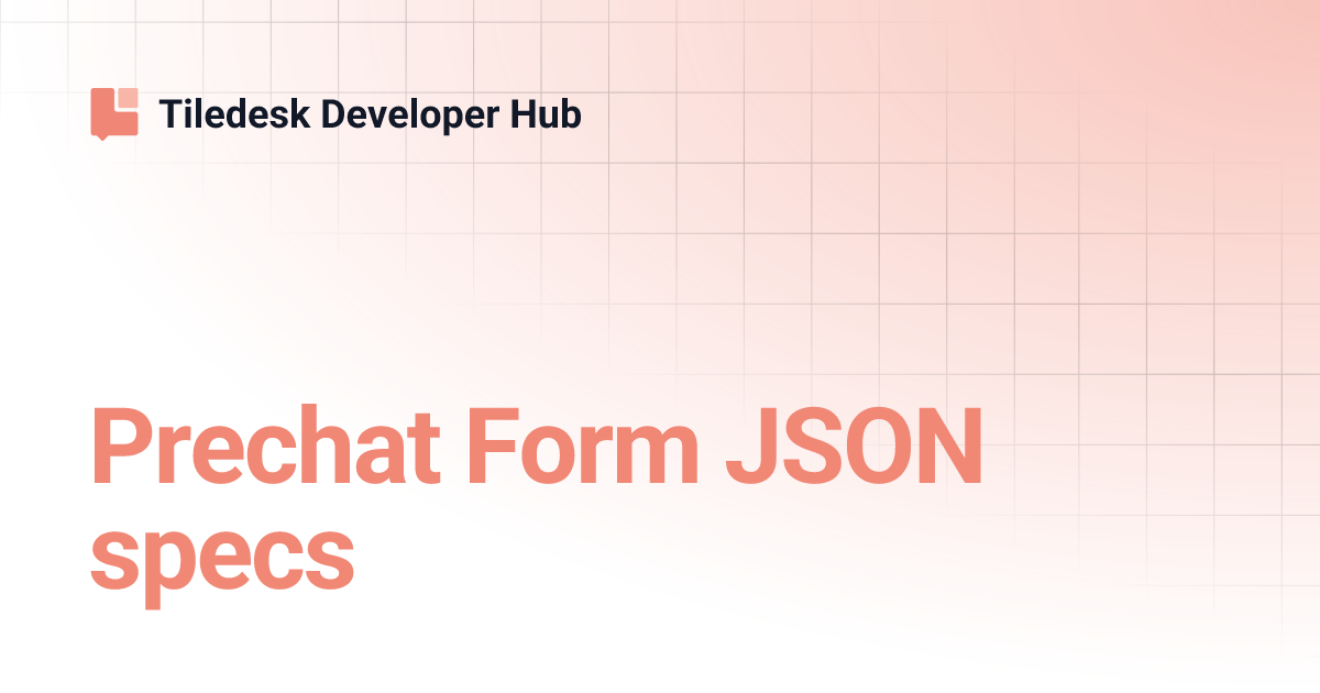 Prechat Form JSON specs | Tiledesk Developer Hub